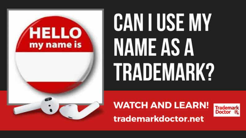 Can I Use My Name As A Trademark 